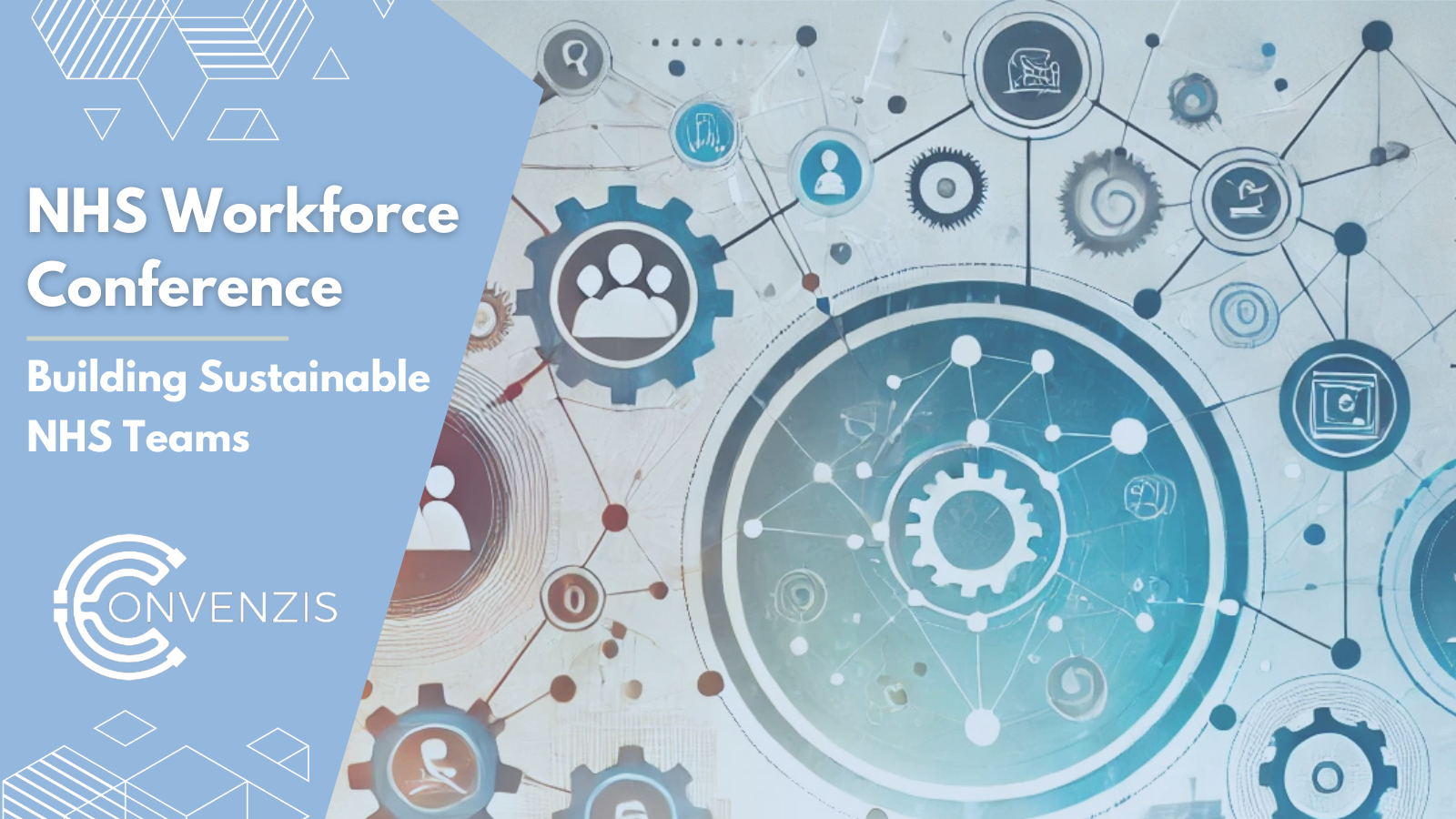 Convenzis - Event ~ 16th NHS Workforce Conference: Building Sustainable ...