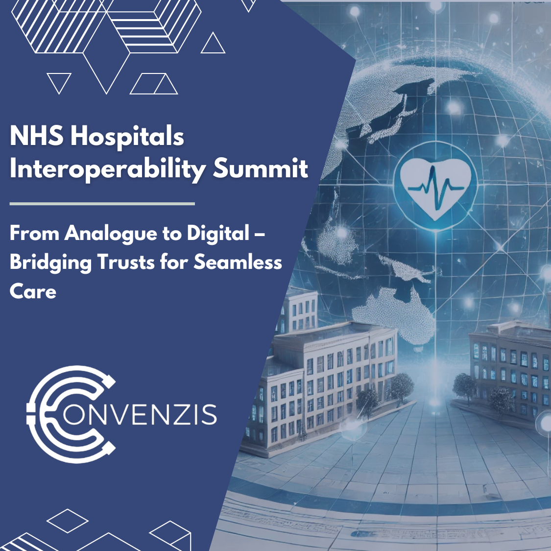 Convenzis - Event ~ 2nd NHS Hospitals Interoperability Summit: From ...