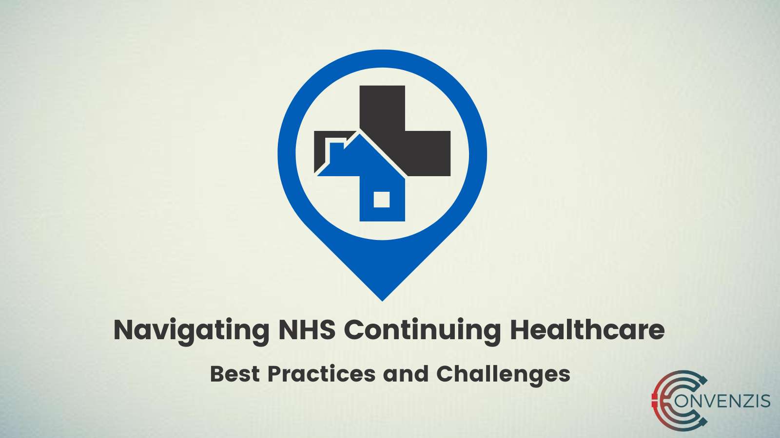 Convenzis - Event ~ Navigating NHS Continuing Healthcare: Best ...