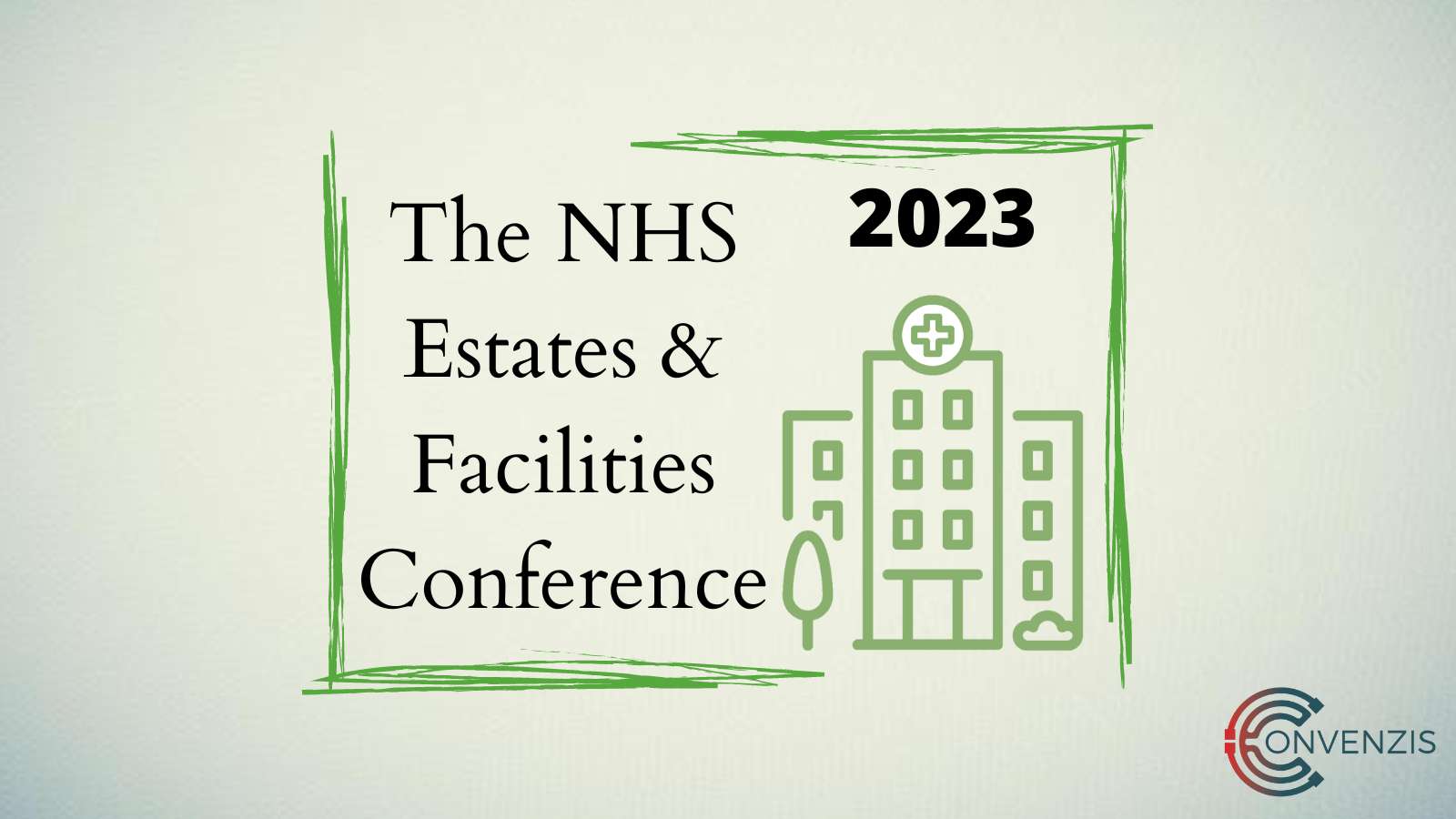 Convenzis - Event ~ The NHS Estates & Facilities Conference 2023