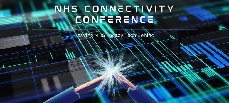 Convenzis - Event ~ The 2nd Annual NHS Connectivity Conference: Leaving ...
